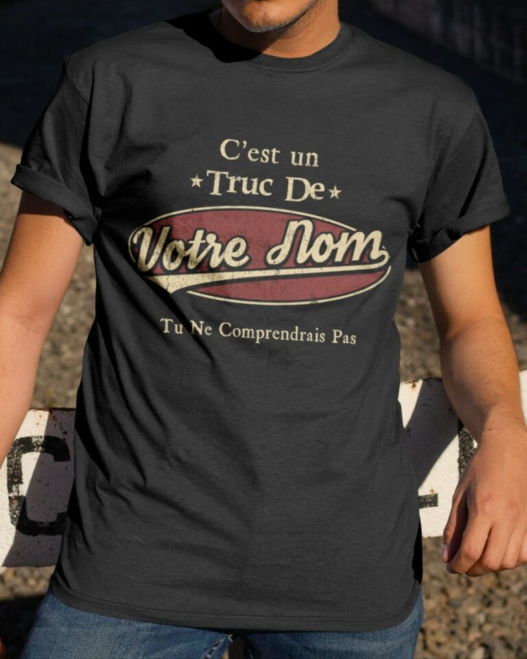 Chemises personnalisées avec nom C'est votre nom que vous ne ...